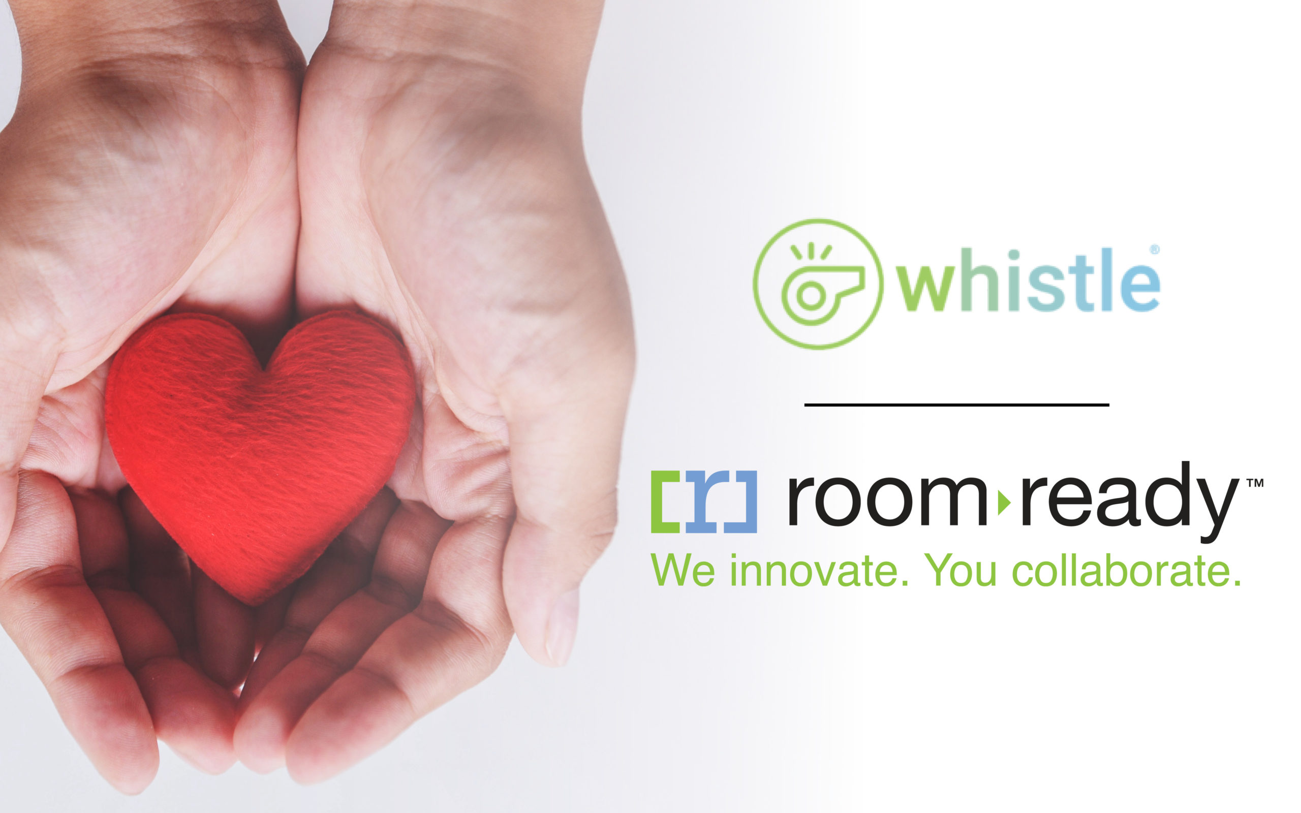 Whistle and RoomReady Join Hands for Meaningful Change